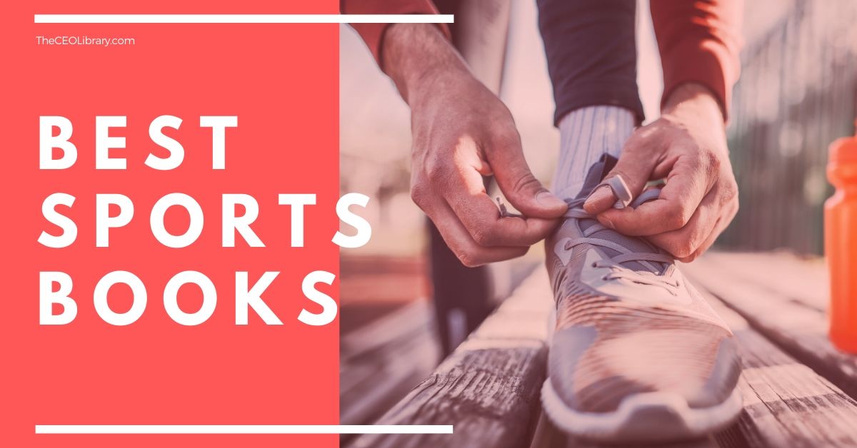 Best Sports Books - Books to Inspire and Help in Becoming a Better Athlete