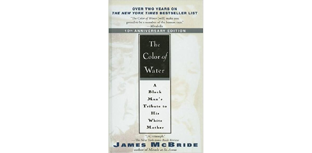 The Color Of Water - A Black Man's Tribute To His White Mother - The ...