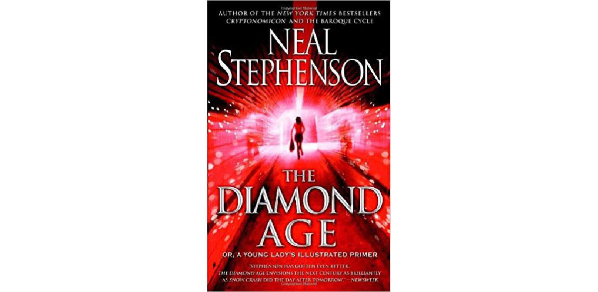 The Diamond Age: Or, a Young Lady's Illustrated Primer - The CEO Library