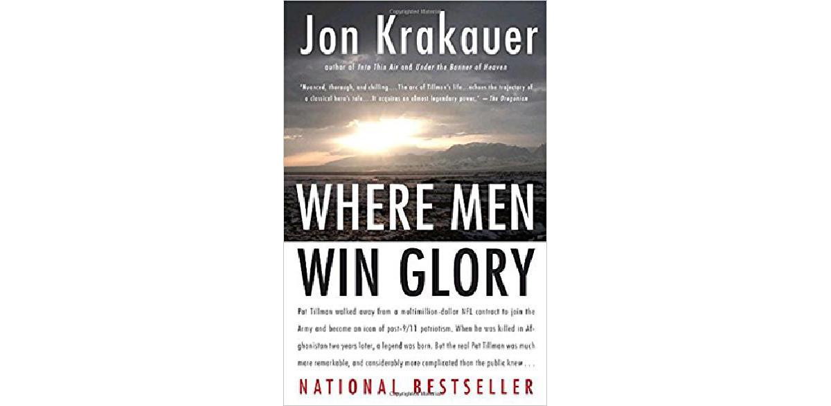 Where Men Win Glory: The Odyssey of Pat Tillman - The CEO Library
